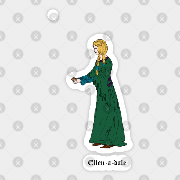 Ellen-a-dale from Robin Hood - Alan A Dale - Sticker | TeePublic